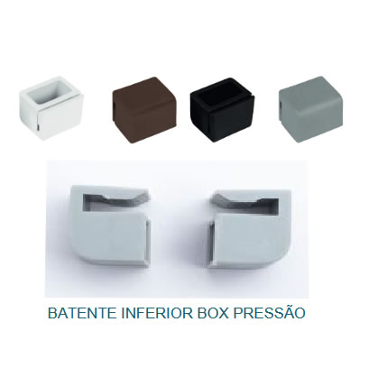BATENTE INFERIOR BOX PRESSÃO - Peças e Acessórios para Esquadrias